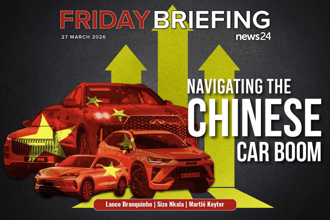 FRIDAY BRIEFING | Navigating the Chinese car boom | News24
